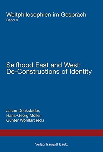 Selfhood East and West: Selfhood East and West: De-Constructions of ...