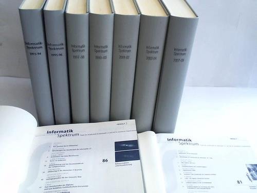 Informatik Spektrum. 17 Jahrgänge 1993 bis 2009. Band 16 bis Band 32 in ...