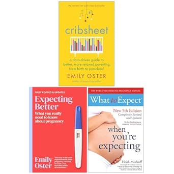 Cribsheet, Expecting Better, What to Expect When Youre Expecting 3 ...