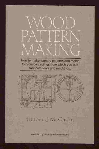 Amazon.com: Wood pattern-making: A textbook: 9781559182058: Herbert J ...