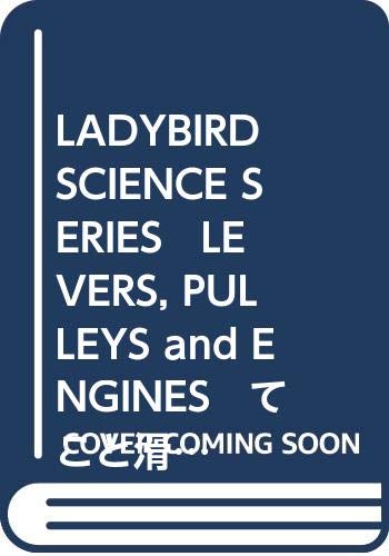 Amazon.co.jp: LADYBIRD SCIENCE SERIES LEVERS, PULLEYS and ENGINES てこと滑車 ...
