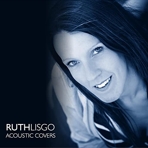 Play Acoustic Covers by Ruth Lisgo on Amazon Music Unlimited