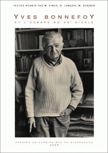 Amazon.fr - Yves Bonnefoy et l'Europe du XXe siècle - Finck, Michèle ...