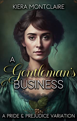 A Gentleman's Business: A Pride and Prejudice Variation (The Daring ...