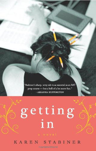 Amazon.com: Getting In: A Novel: Stabiner, Karen: Books