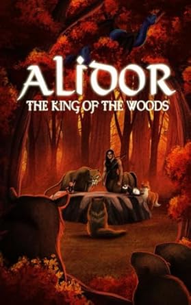 Alidor: The King of the Woods: Hillsdon, Matthew: 9781739860189: Amazon.com: Books