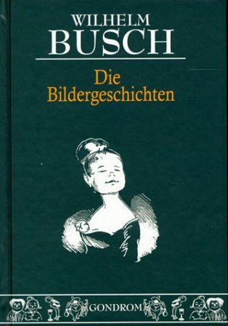 Wilhelm Busch - Die Bildergeschichten.: Busch, Wilhelm: 9783811220270 ...