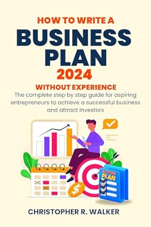 Amazon.com: How to Write a Business Plan 2024: The Complete step by ...