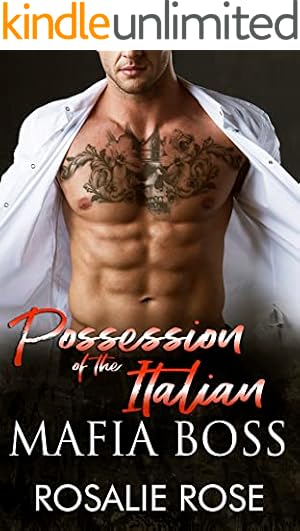 Owned by the Italian Mafia Don: A Dark Mafia Arranged Marriage Romance (Possessive Mafia Kings ...