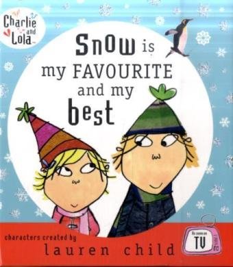 Buy Charlie and Lola: Snow is my Favourite and my Best Book Online at ...
