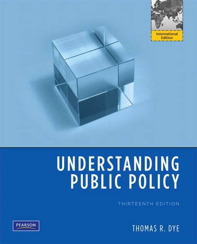 Understanding Public Policy: Thomas R. Dye: 9780205716852: Amazon.com ...