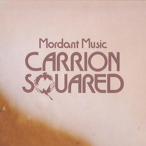Carrion Squared by Mordant Music on Amazon Music - Amazon.co.uk