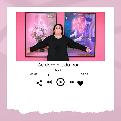 Play Ge dom allt du har by Nyxie on Amazon Music