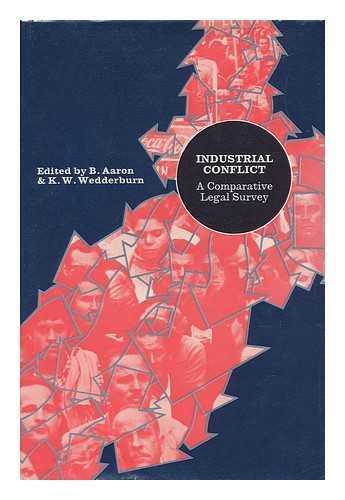 Industrial Conflict: An International Comparison of Legal Aspects ...