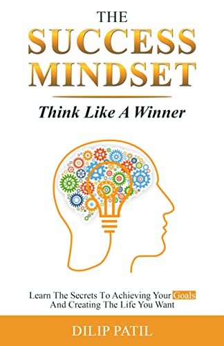 THE SUCCESS MINDSET: THINK LIKE A WINNER (THE ART OF SUCCESS) - Kindle ...
