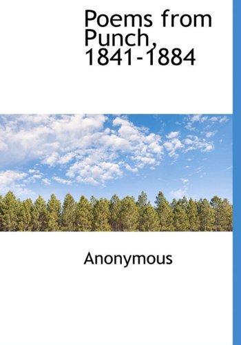 Poems from Punch, 1841-1884: Anonymous, .: 9781115616218: Amazon.com: Books