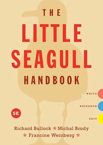 The Little Seagull Handbook: Bullock, Richard, Brody, Michal, Weinberg ...