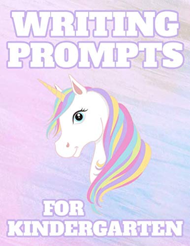 Writing Prompts For Kindergarten: 40 Prompts With Large Dotted ...