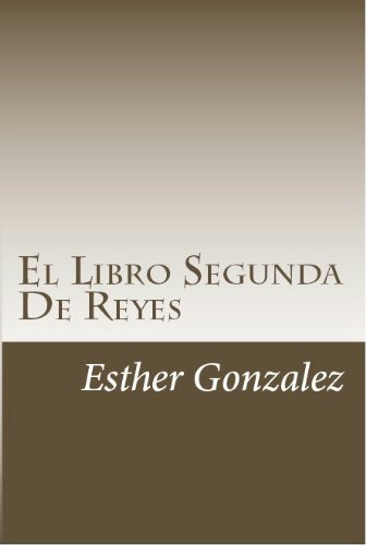Amazon.com: El Libro Segunda De Reyes (La Biblia Explicado Verso por ...