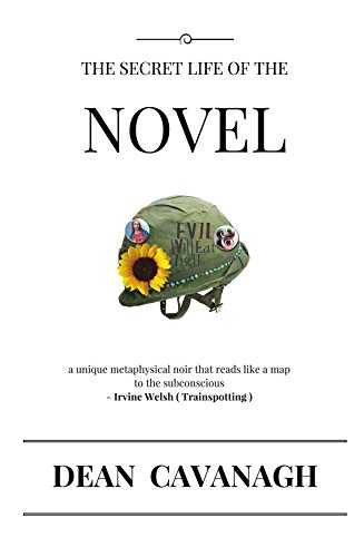 The Secret Life Of The Novel eBook : Cavanagh, Dean: Amazon.co.uk ...