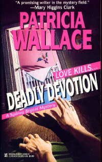 Deadly Devotion (Sydney Bryant): Wallace, Patricia: 9780821746622: Amazon.com: Books