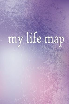 My Life Map (A Motivational Diary/Journal): Journals, Creative ...