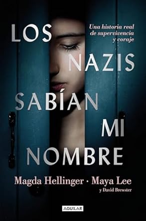 Los nazis sabían mi nombre/ The Nazis Knew my Name: Una Historia ...