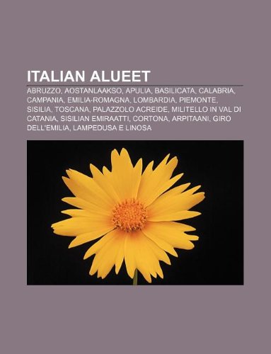 Amazon.co.jp: Italian Alueet: Abruzzo, Aostanlaakso, Apulia, Basilicata ...