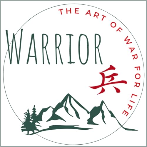 Amazon.com: Warrior: The Art of War for Life - A Podcast on Winning ...