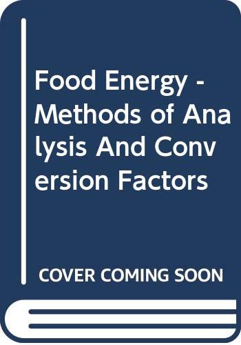 Food energy: methods of analysis and conversion factors (FAO Food and ...
