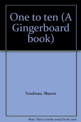 One to ten (A Gingerboard book): Tondreau, Sharon: 9780525694021 ...