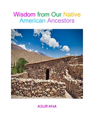 Amazon.com: Wisdom from Our Native American Ancestors (Ascension ...