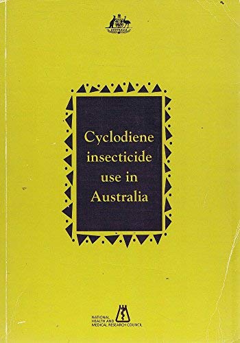 Cyclodiene Insecticide Use in Australia: National Health and Medical ...