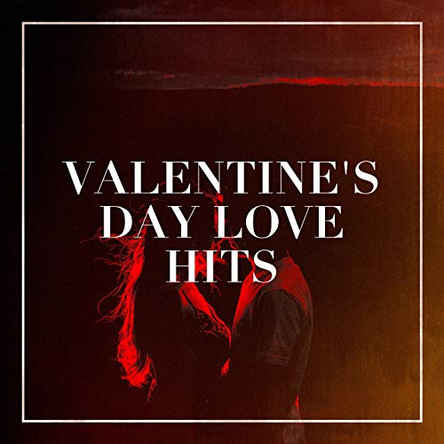 Amazon.co.jp: Valentine's Day Love Hits : Best Love Songs, Love ...
