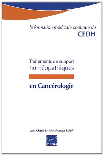 Traitements de support homéopathiques en cancérologie : Karp, Jean ...