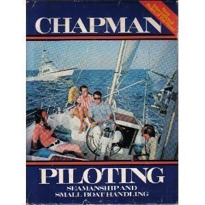 Chapman Piloting Seamanship Edition: Maloney, E. S.: 9780910990394 ...