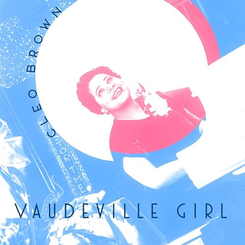 Amazon.com: Vaudeville Girl : Cleo Brown: Digital Music