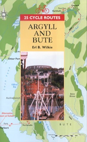 25 Cycle Routes Argyll and Bute (25 Cycle Routes): 9781841830230 ...