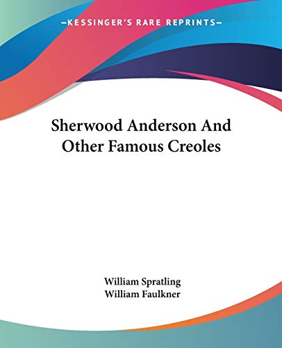 Snapklik.com : Sherwood Anderson And Other Famous Creoles