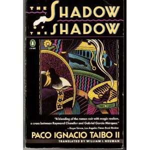 The Shadow of the Shadow (Crime, Penguin): Taibo, Paco Ignacio ...