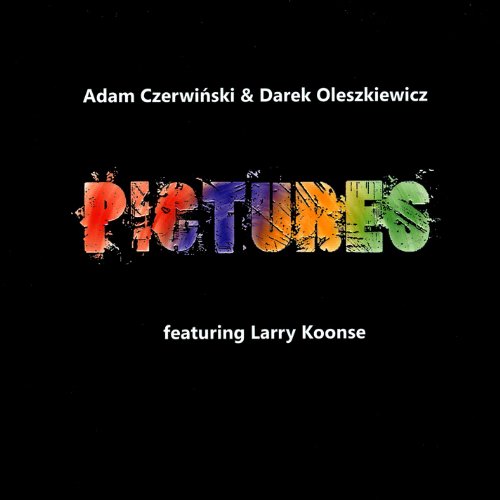 Play Pictures by Adam Czerwinski & Darek Oleszkiewicz on Amazon Music