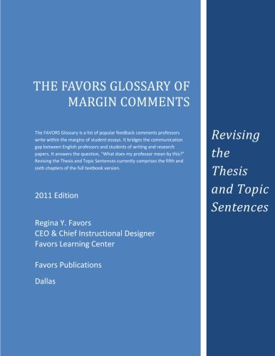 The FAVORS Glossary of Margin Comments: Revising the Thesis and Topic ...