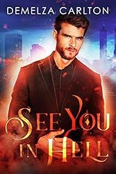 See You in Hell (Mel Goes to Hell Series Book 2) eBook : Carlton, Demelza: Amazon.com.au: Kindle ...