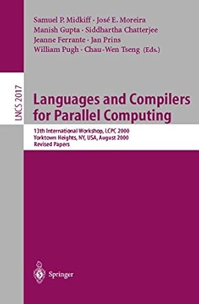 Languages and Compilers for Parallel Computing: 13th International Workshop, LCPC 2000, Yorktown ...