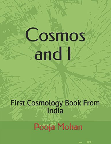 Cosmos and I: First Cosmos Book From India: Mohan, Ms Pooja ...