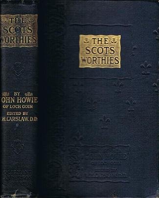 The Scots Worthies: Revised Edition: John Howie, W.H. Carslaw: Amazon ...
