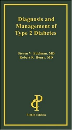 Diagnosis and Management of Type 2 Diabetes, 8th Edition: Steven V ...