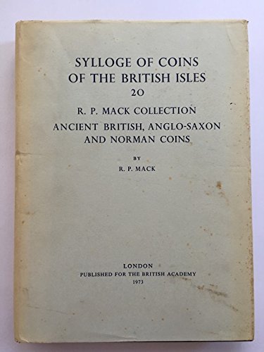 Sylloge: (SCBI 20) Ancient Brit, Anglo Saxon: Mack, R. P ...