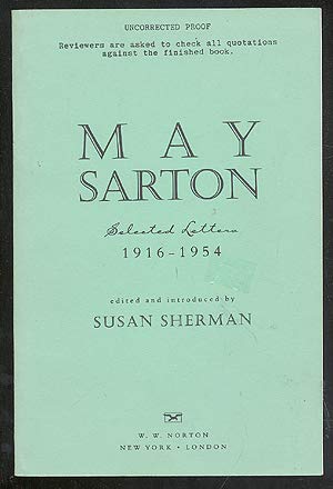 May Sarton Selected Letters 1916-1954: SHERMAN, Susan, edited and ...