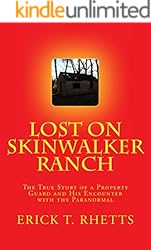 Lost on Skinwalker Ranch eBook : Rhetts, Erick T.: Amazon.co.uk: Books